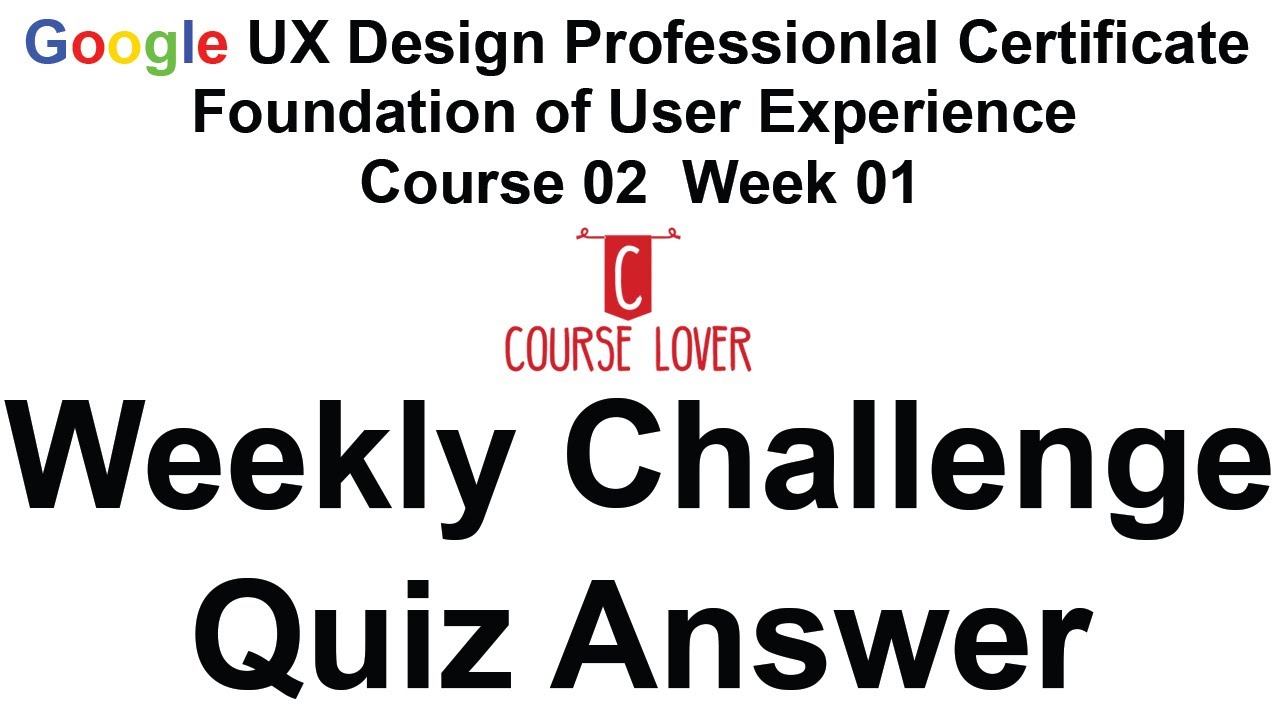 Google UX Design - Start UX Design Process - Weekly Challenge 1 ...