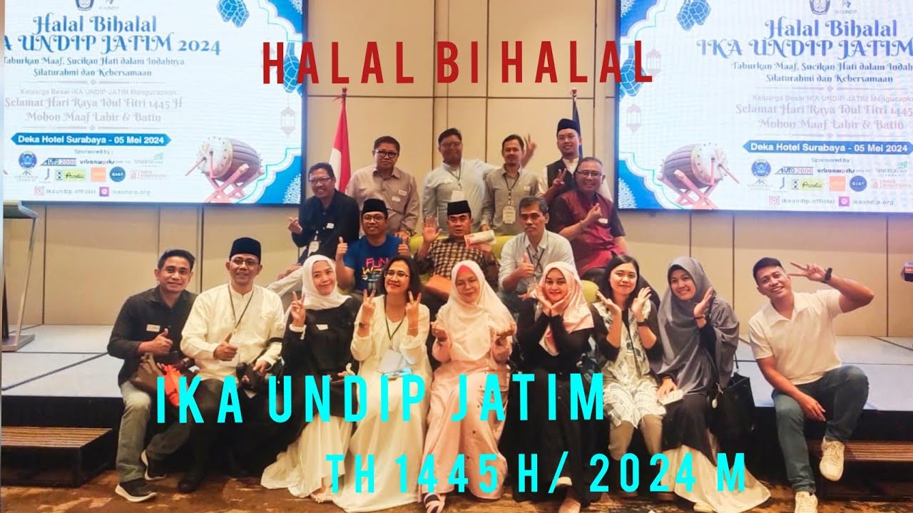 HALAL BI HALAL IKA UNDIP JAWA TIMUR TH 1445 H/ 2024 M DI DEKA HOTEL ...