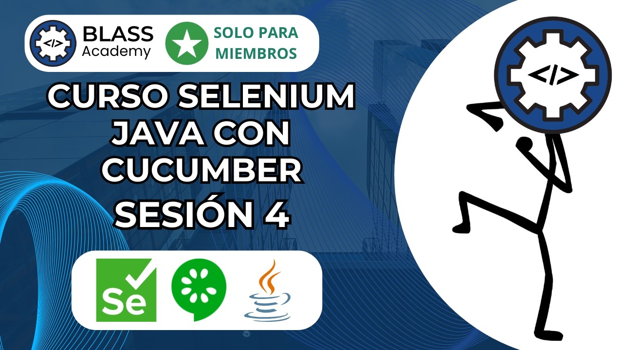 Curso de Selenium Java con Cucumber (Sesión 4 - Solo para Miembros ...