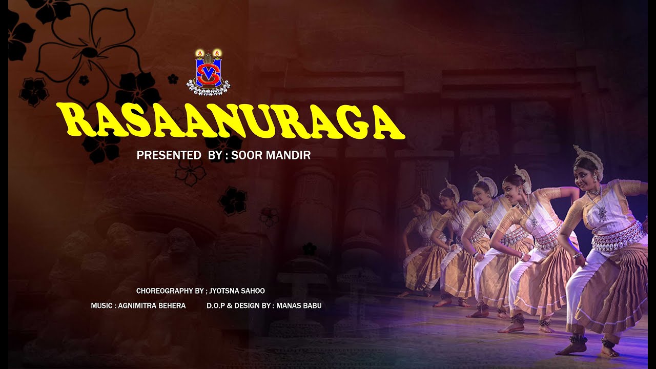 RASAANURAGA \\ Presented by soor mandir 2022 \\ #soormandir#odissi ...