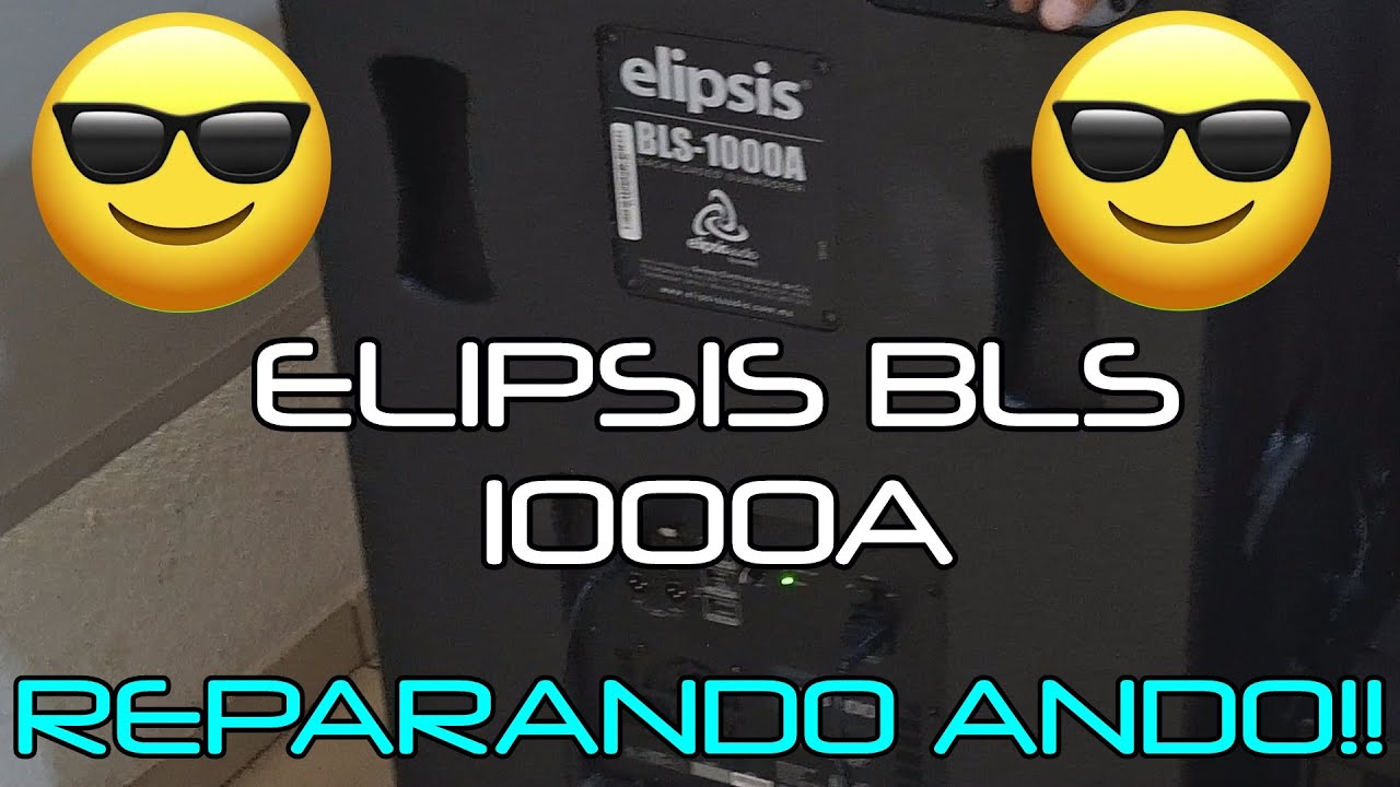 Elipsis bls 1000a poder en bajos de rebote lo reparamos porque no suena ...