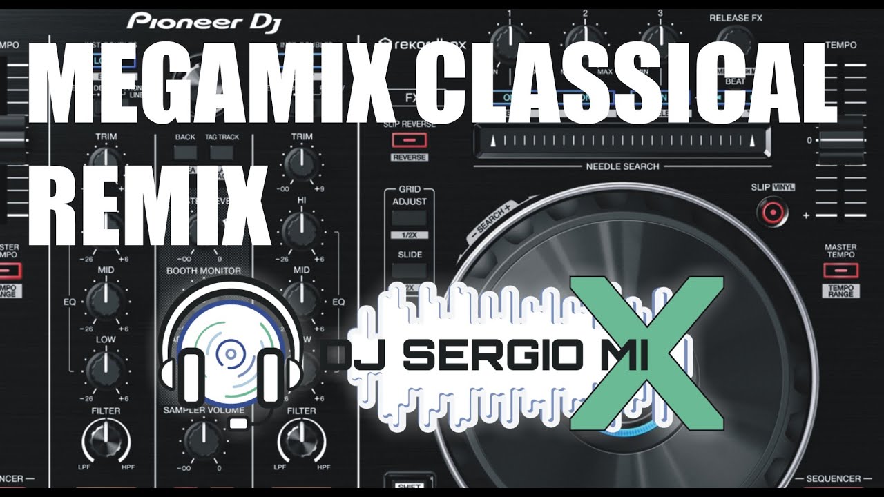 Megamix Classical Dj Set I DjSergioMix - YouTube
