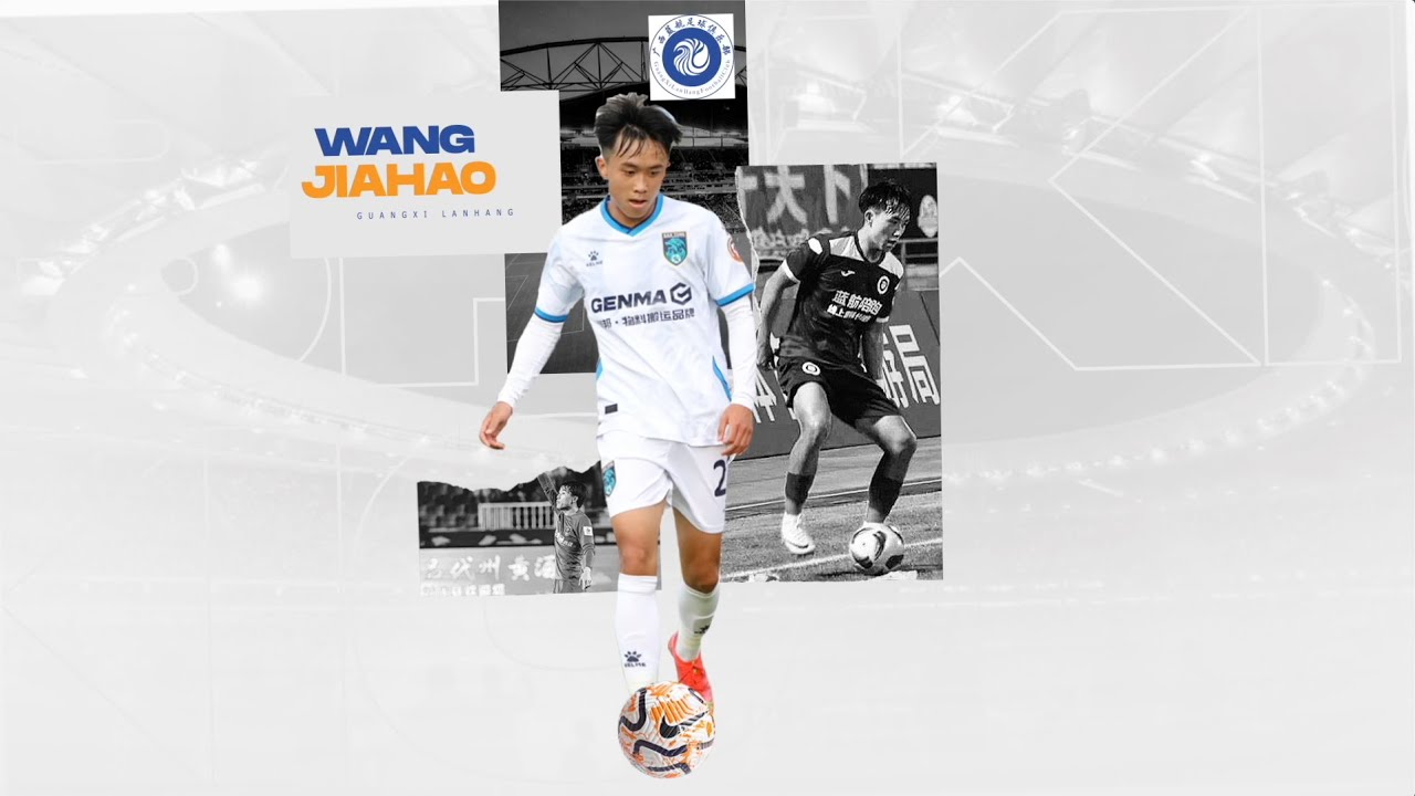 Jiahao Wang Guangxi Lanhang Right / Left Wing Highlight video - YouTube