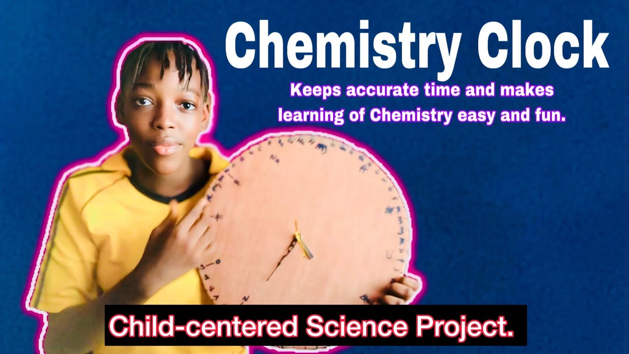 Chemistry Clock project: Keeps accurate Time & makes learning of ...