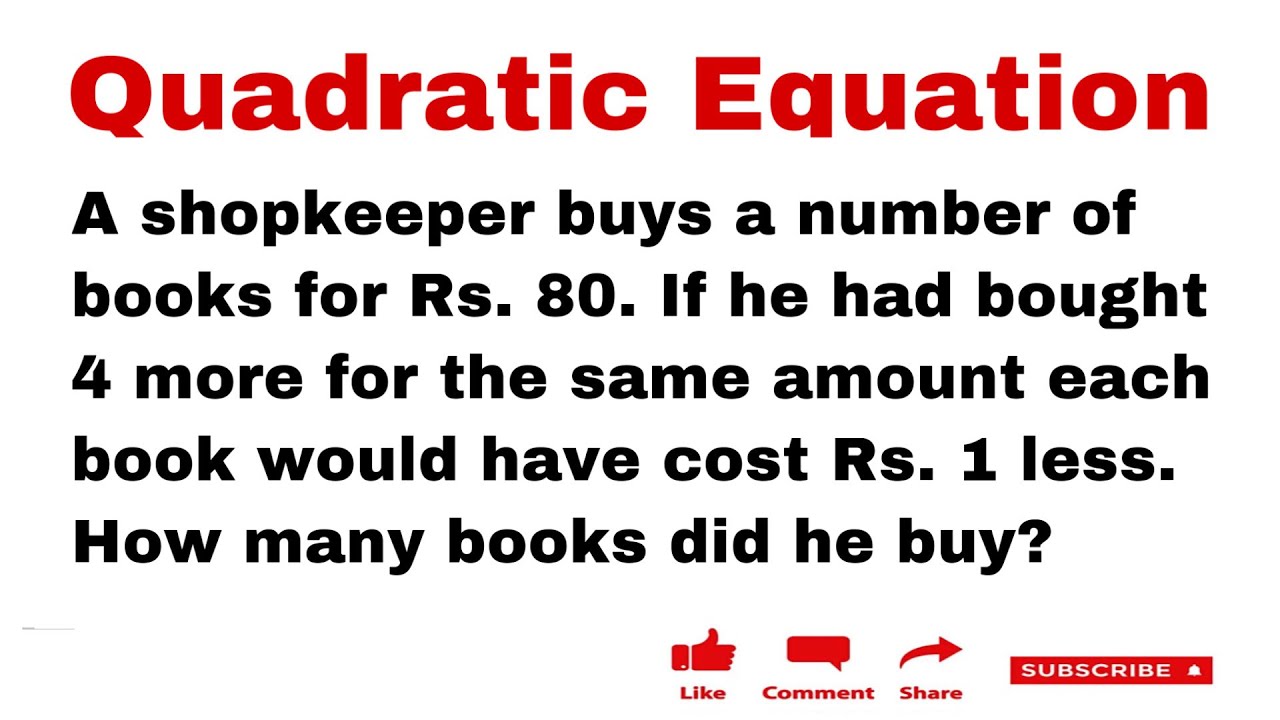 A shopkeeper buys a number of books for Rs. 80. If he had bought 4 more ...