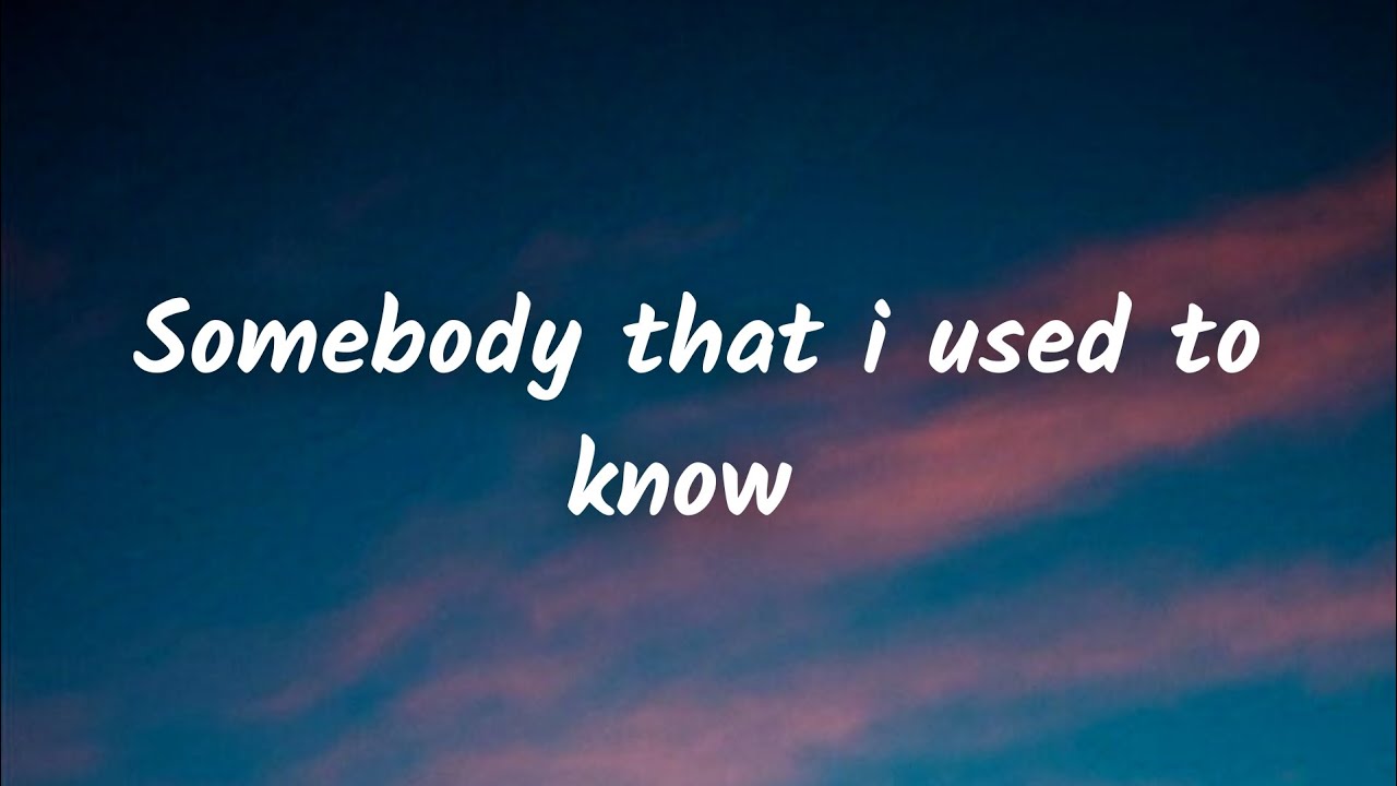 Gotye - Somebody That I used to know (Lyrics) - YouTube