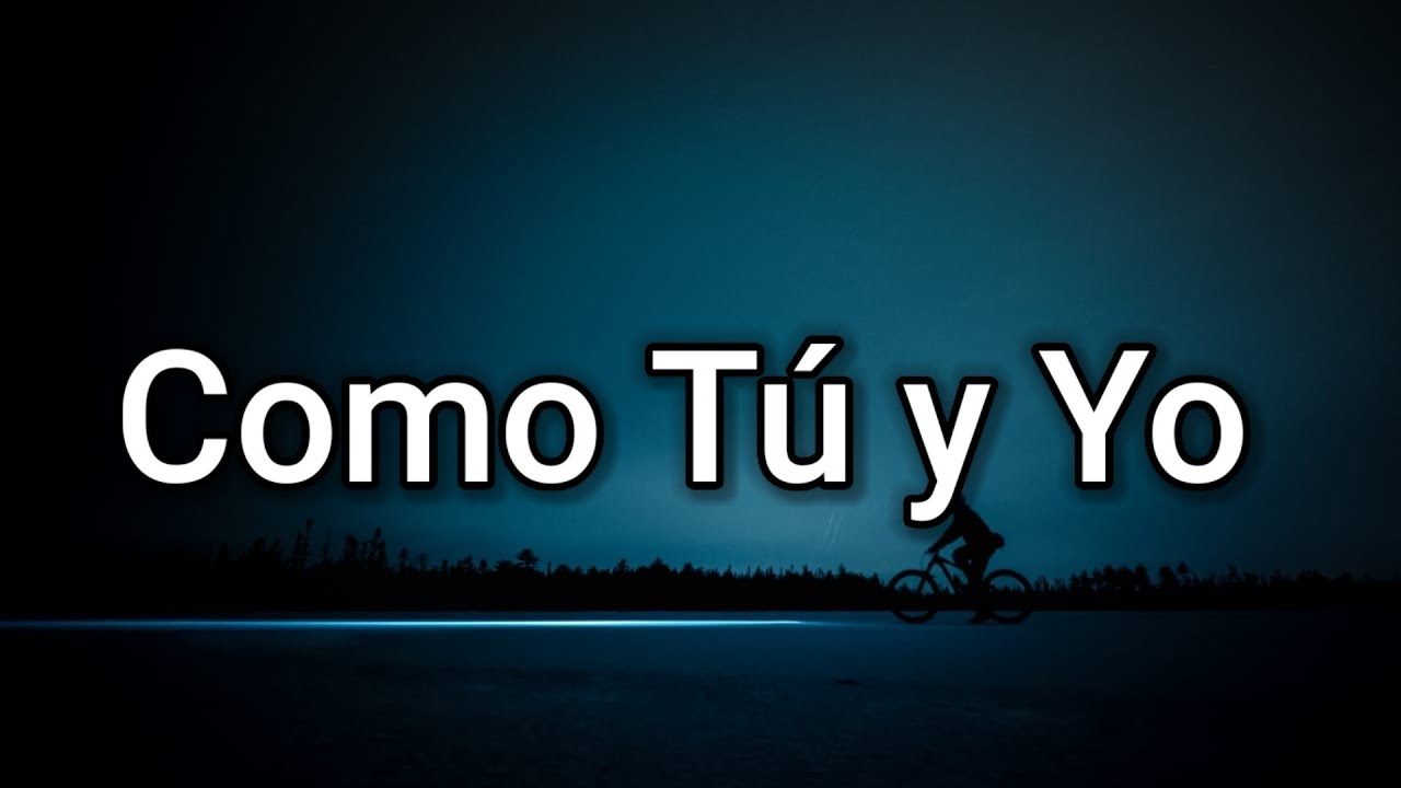Chayanne - Como Tú y Yo (Letra_Lyrics) - YouTube
