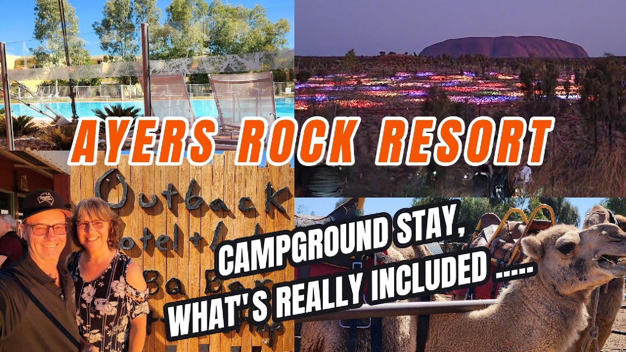 AYRES ROCK RESORT - WHAT'S REALLY INCLUDED? In our Motorhome at Ayers ...