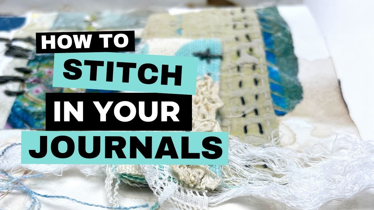 Stitching and Collage in Art Journals - Watch the Process - YouTube