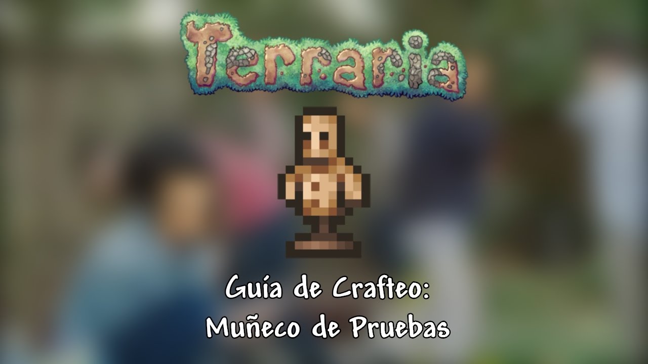 Muñeco de Pruebas (Guía de Crafteos) - Terraria 1.3 - YouTube