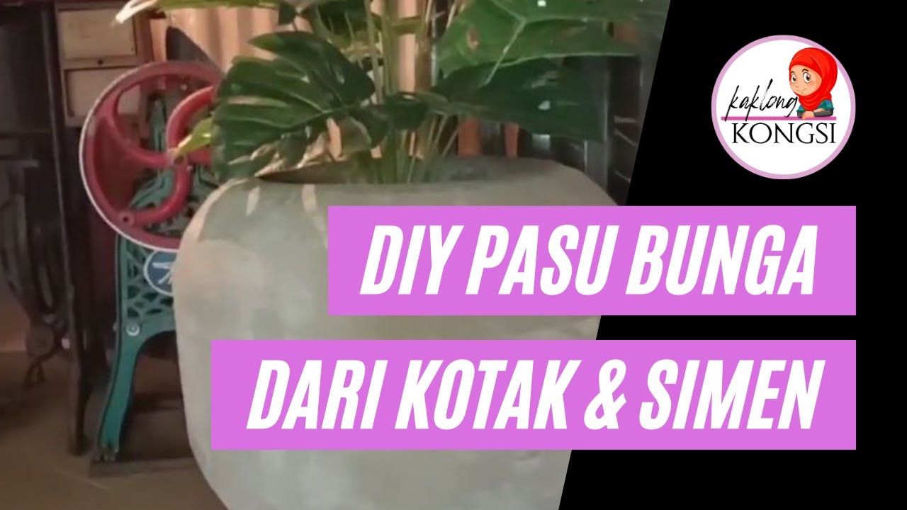 DIY Pasu Bunga Dari Kotak & Simen l Kak Long Kongsi - YouTube