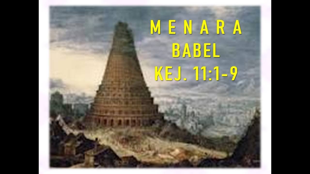 | MENARA BABEL | 08 September 2024 | Kej. 11:1-8 | - YouTube