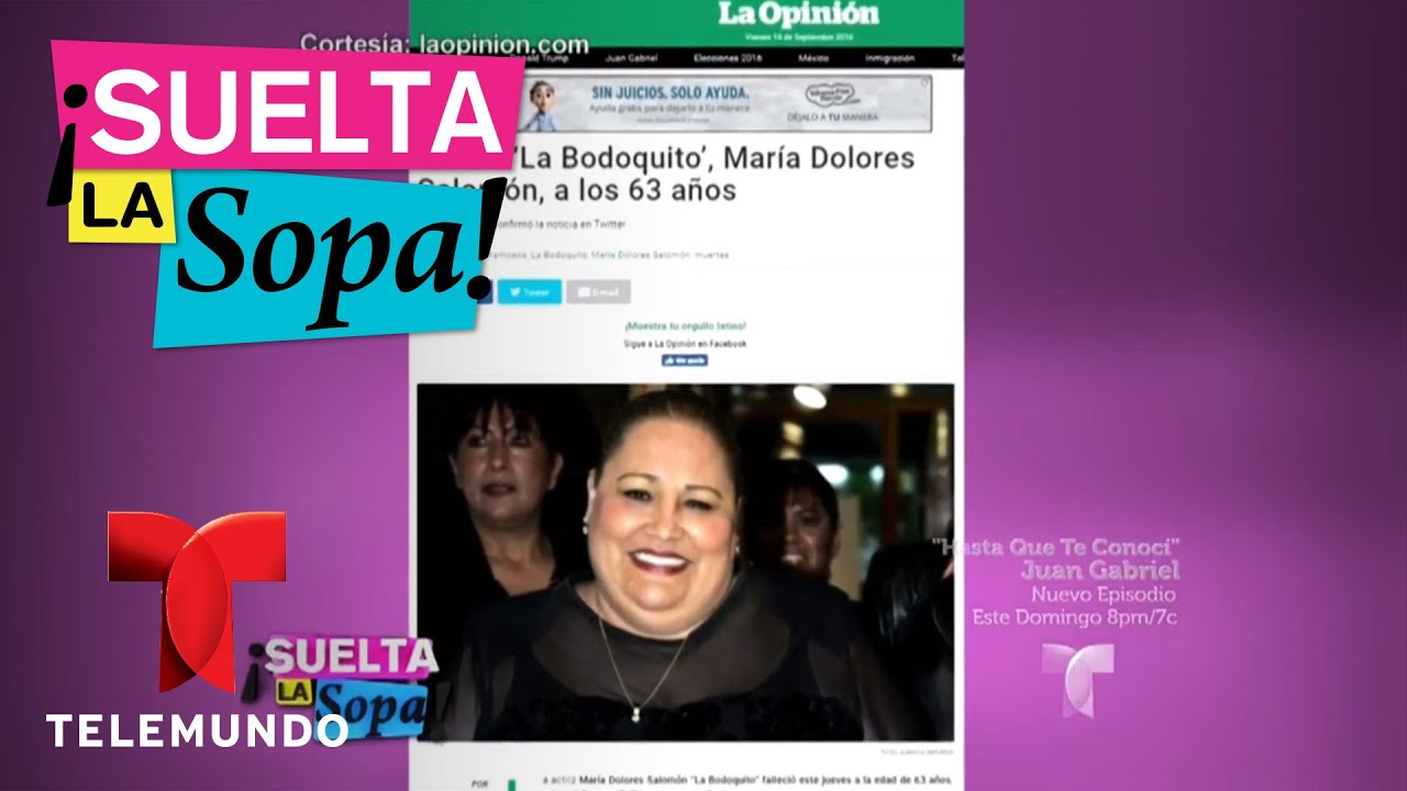 Suelta La Sopa | Murió Ma. Dolores Salomón La Bodoquito ...