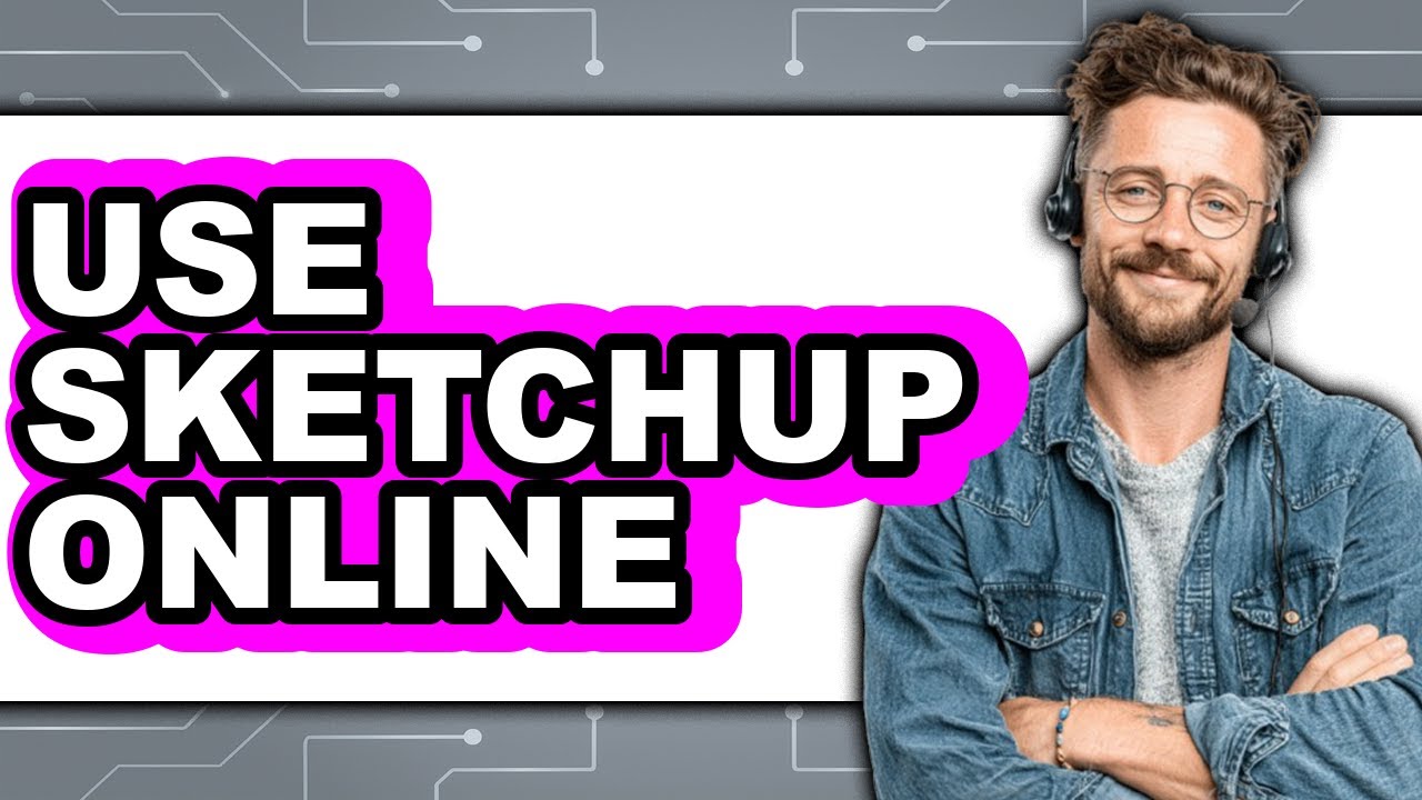 How to Use SketchUp Online - Easy Guide - YouTube