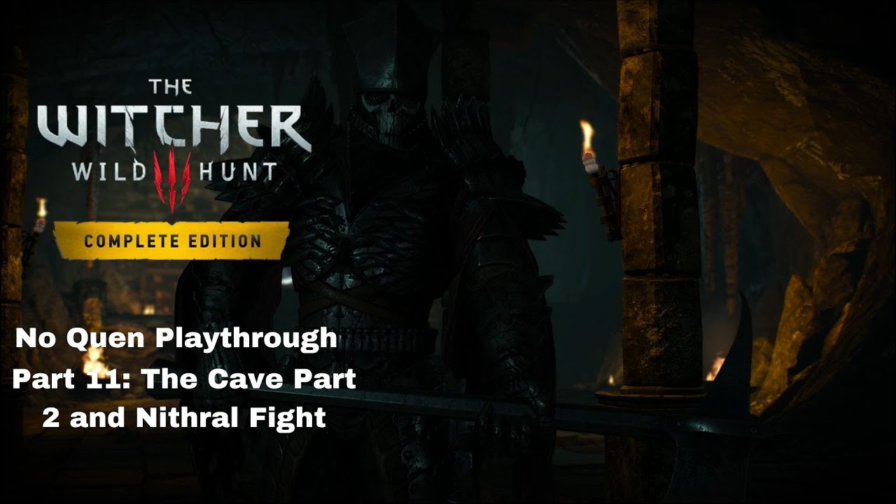 The Witcher 3: Wild Hunt - Part 11: The Cave Part 2 and Nithral Fight ...