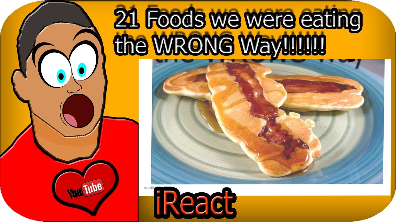 Reacting to 21 Foods we were eating the WRONG Way - YouTube