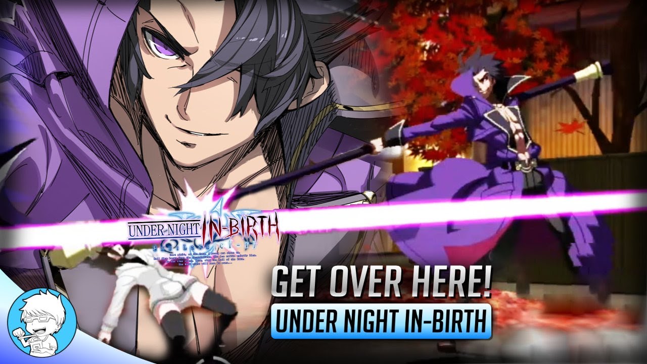 GET OVER HERE!｜Under Night In-Birth [Gordeau] - YouTube