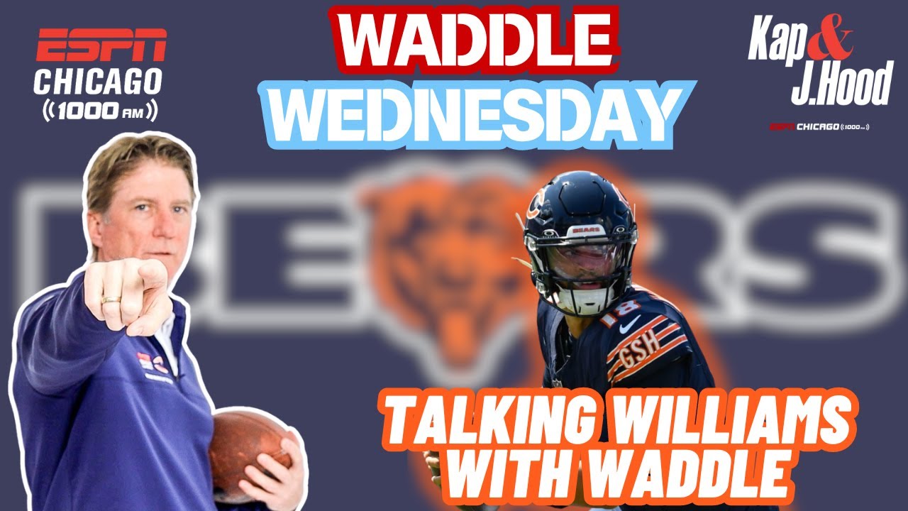 Kap thinks the Chicago Bears will win the division | Waddle Wednesday ...
