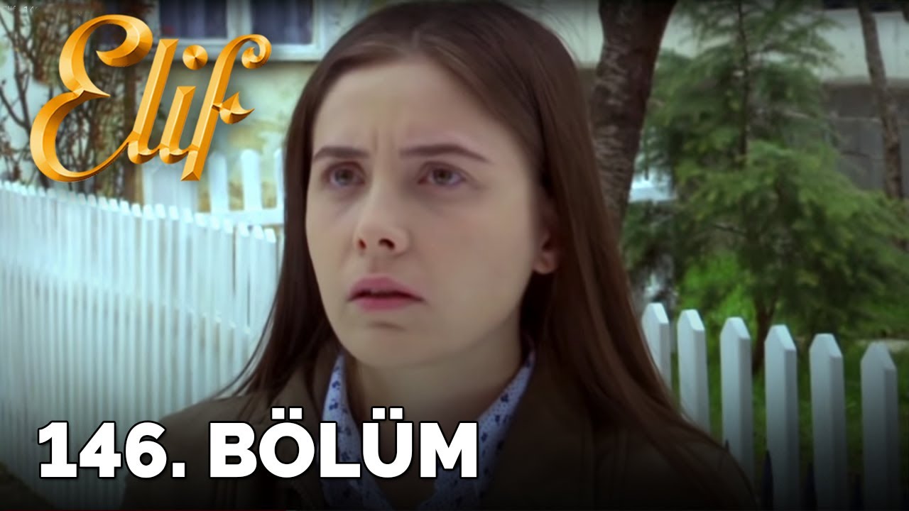 Elif - 146. Bölüm (HD) - YouTube