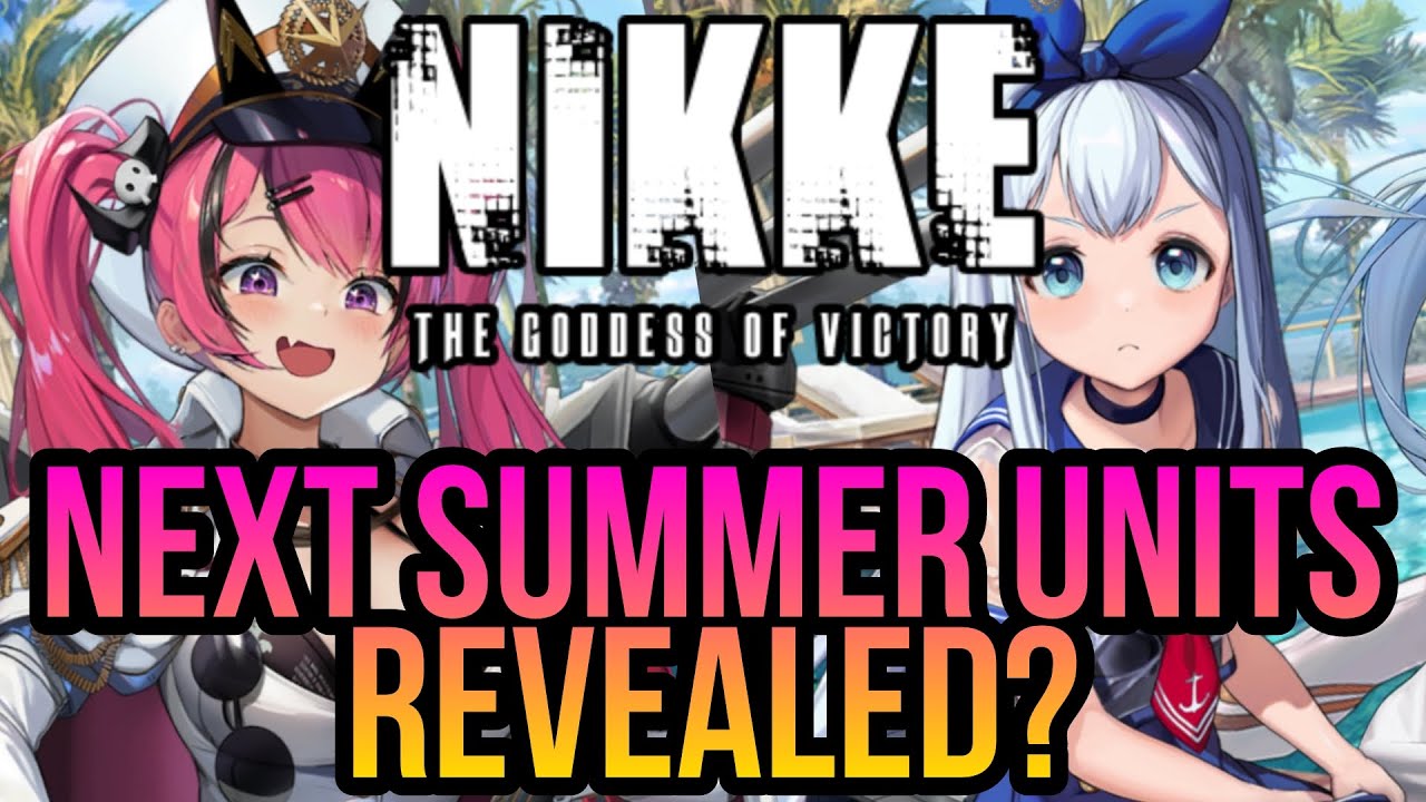 Goddess of Victory: NIKKE - Next Summer Units? *Mast & Anchor* - YouTube