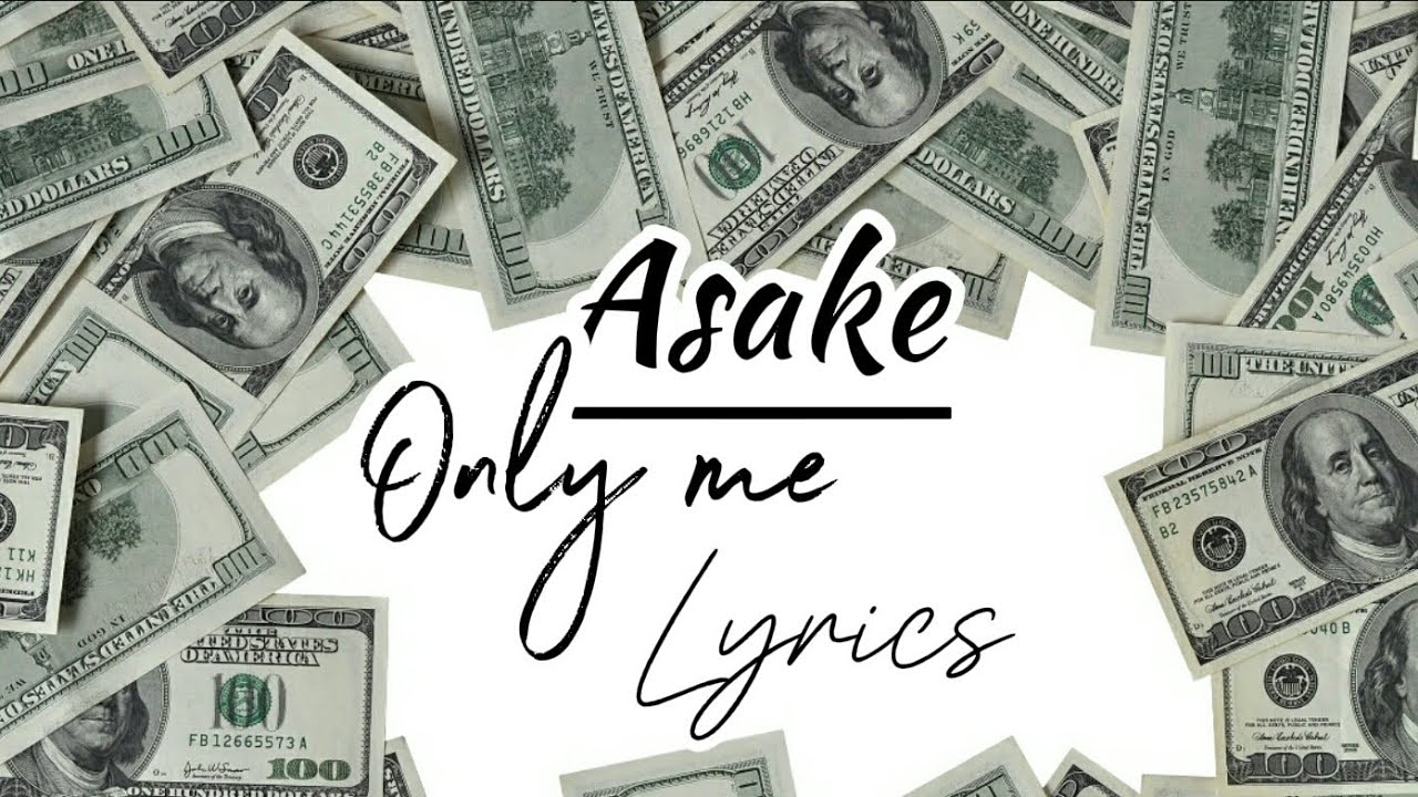 Asake - Only me (Official Lyrics Video) - YouTube