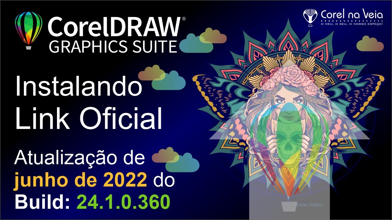 Instalando CorelDRTAW 2022 Atualização Junho de 2022 Link Oficial e ...