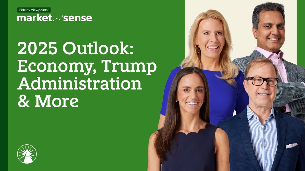 2025 Outlook: Economy, Trump Administration & More | Market Sense ...