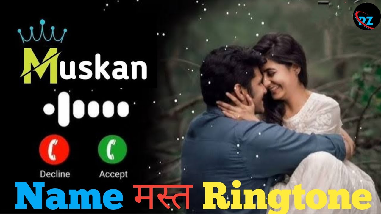 Muskan ringtone | Muskan naam ki ringtone #Muskan name ringtone ...