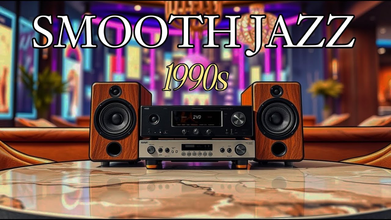 Smooth Jazz 1990s – Classic Soulful R&B & Lounge Vibes - YouTube