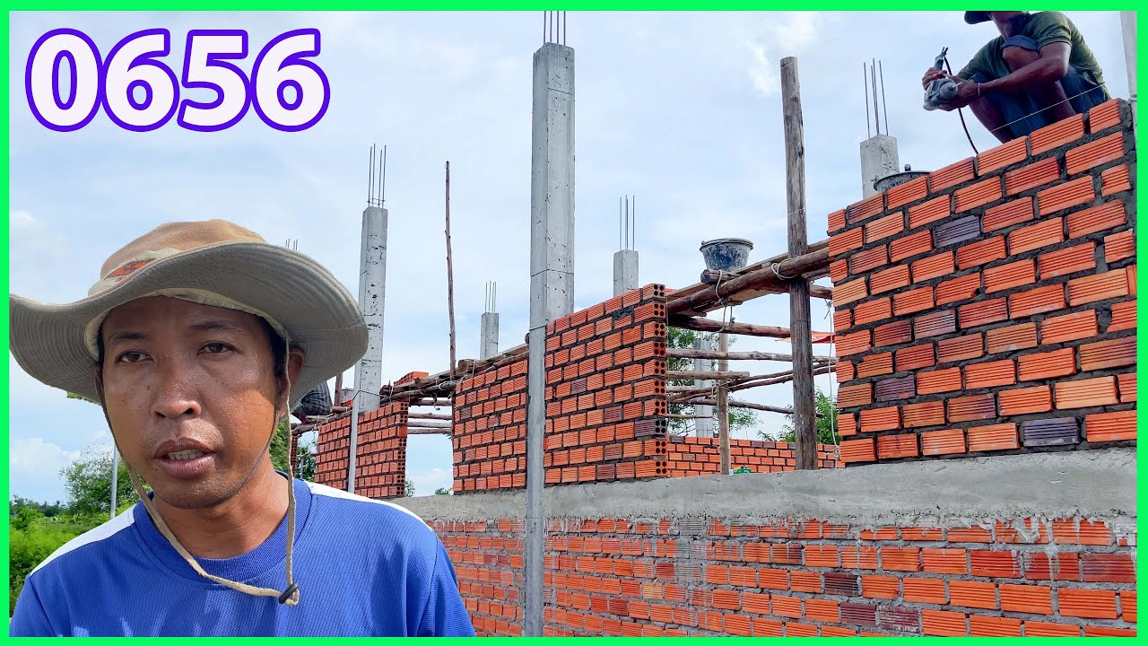 0656 - ថ្ងៃនេះជាងបានកឥដ្ឋបន្ទប់គេង និងជញ្ជាំងបានច្រើនណាស់តើ / 26 Jun ...