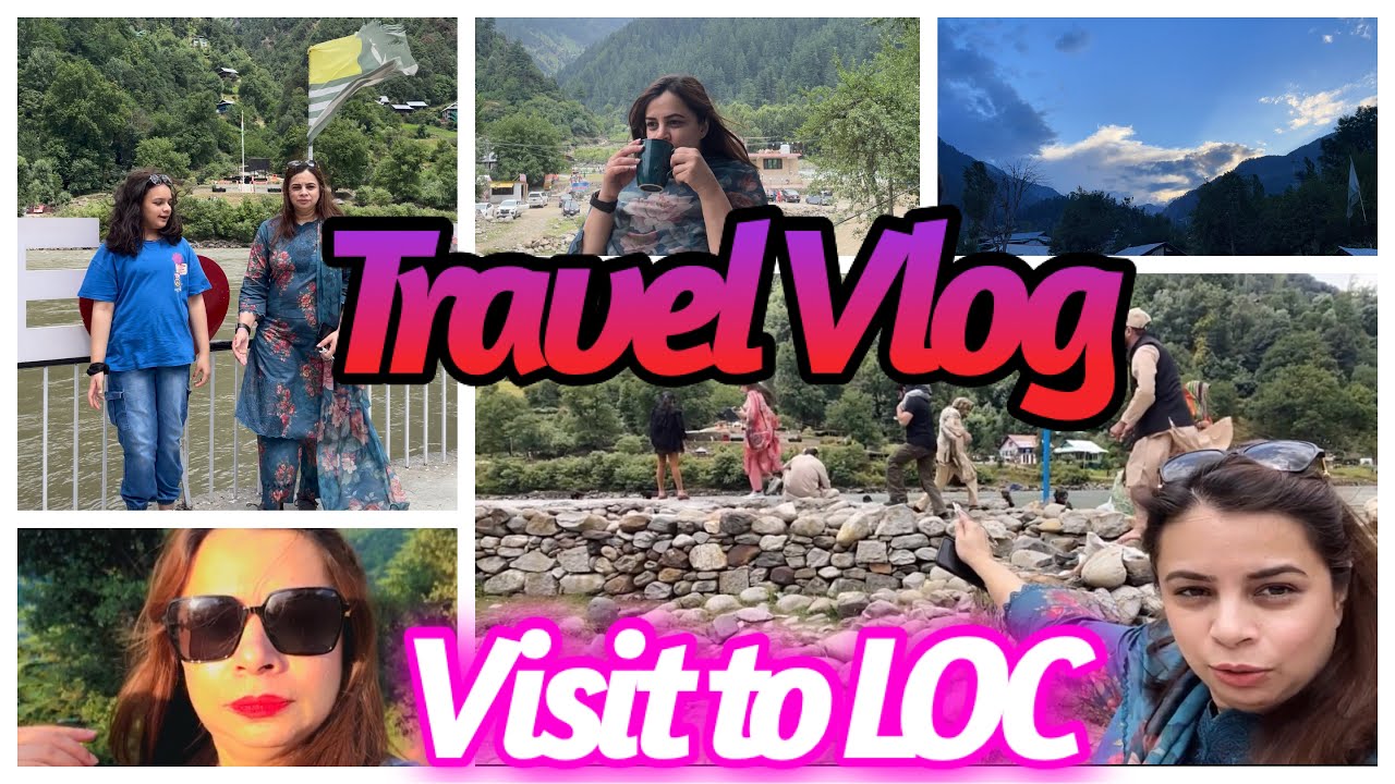 Kashmir Series First Day in Neelum Valley Keran | Visit to Upper Neelum ...