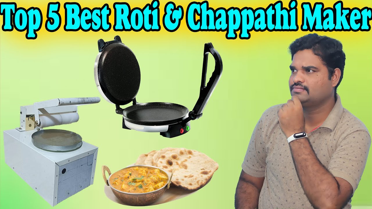 Top 5 Best Chappathi Makers In India 2022 With Price |Roti Makers ...