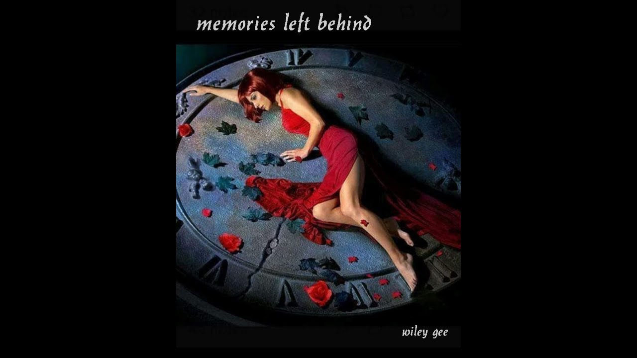 memories left behind by Wiley Gee #indiemusic #musicvideo #indiechill # ...