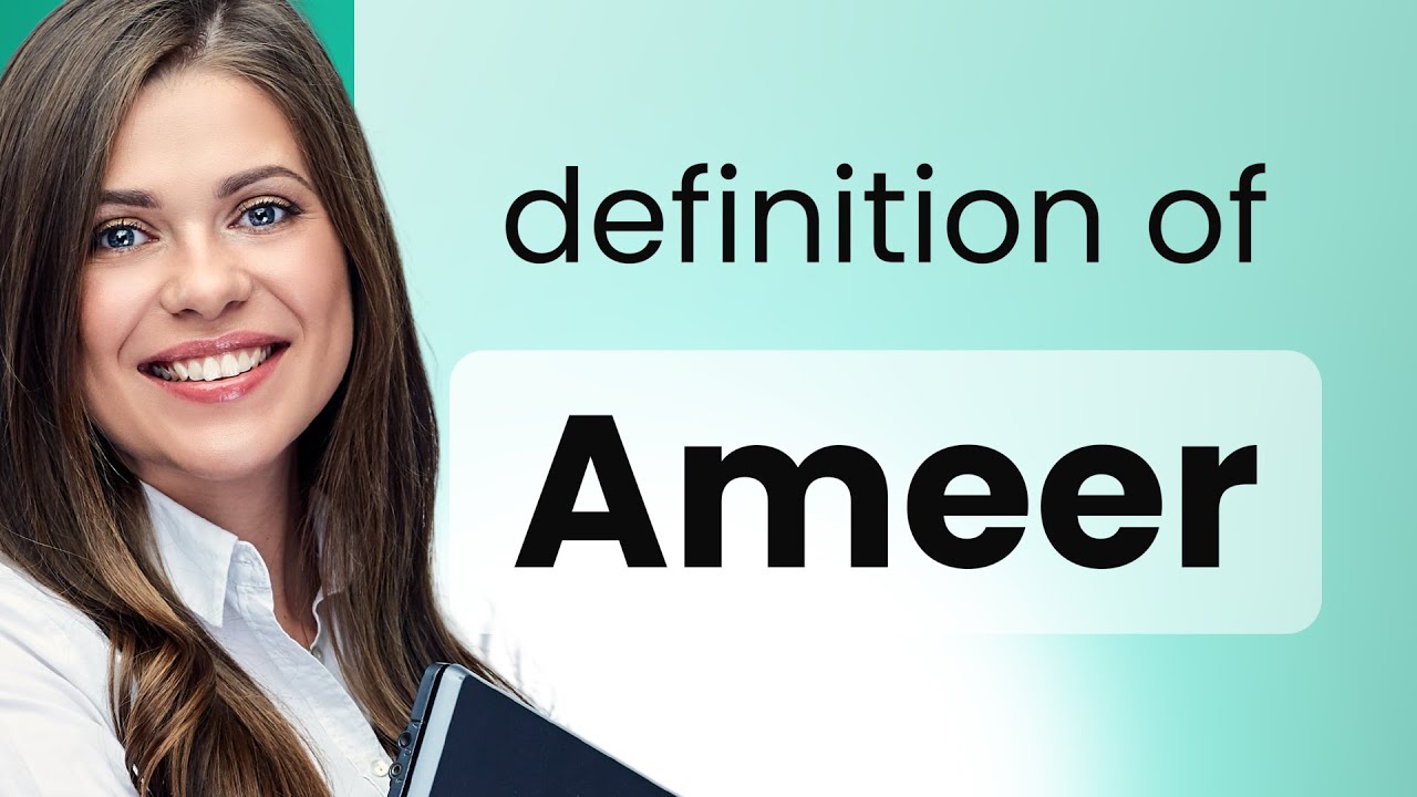 Ameer • what is AMEER definition - YouTube