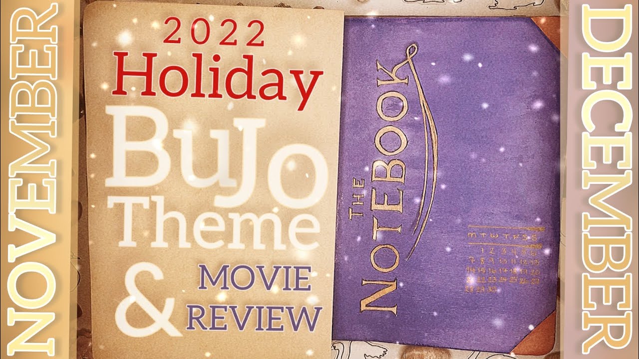 THE NOTEBOOK | 2022 HOLIDAY BUJO & A MOVIE SERIES | Part 1: Cover ...