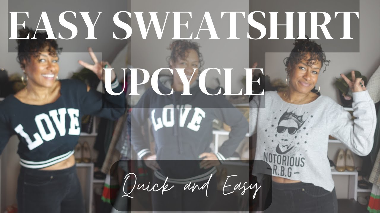 Easy Upcycled Sweatshirt | Transformation | Quick n Easy | No Sew and ...