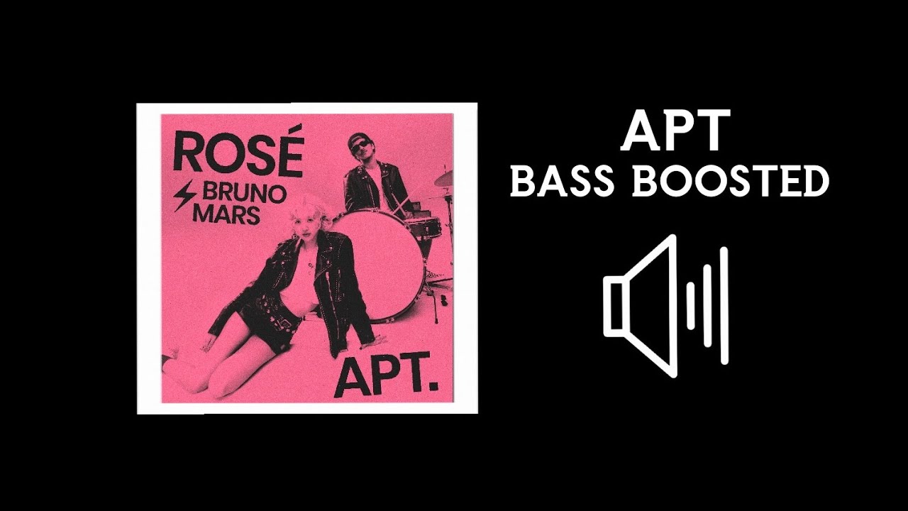 Bruno Mars & Rosé - APT | Bass Boosted🔊 [Best Version] - YouTube