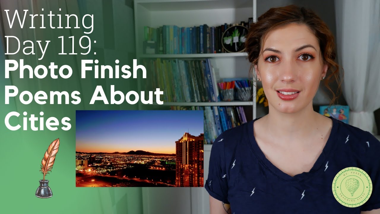 Writing Day 119: Photo Finish Poems About Cities - YouTube