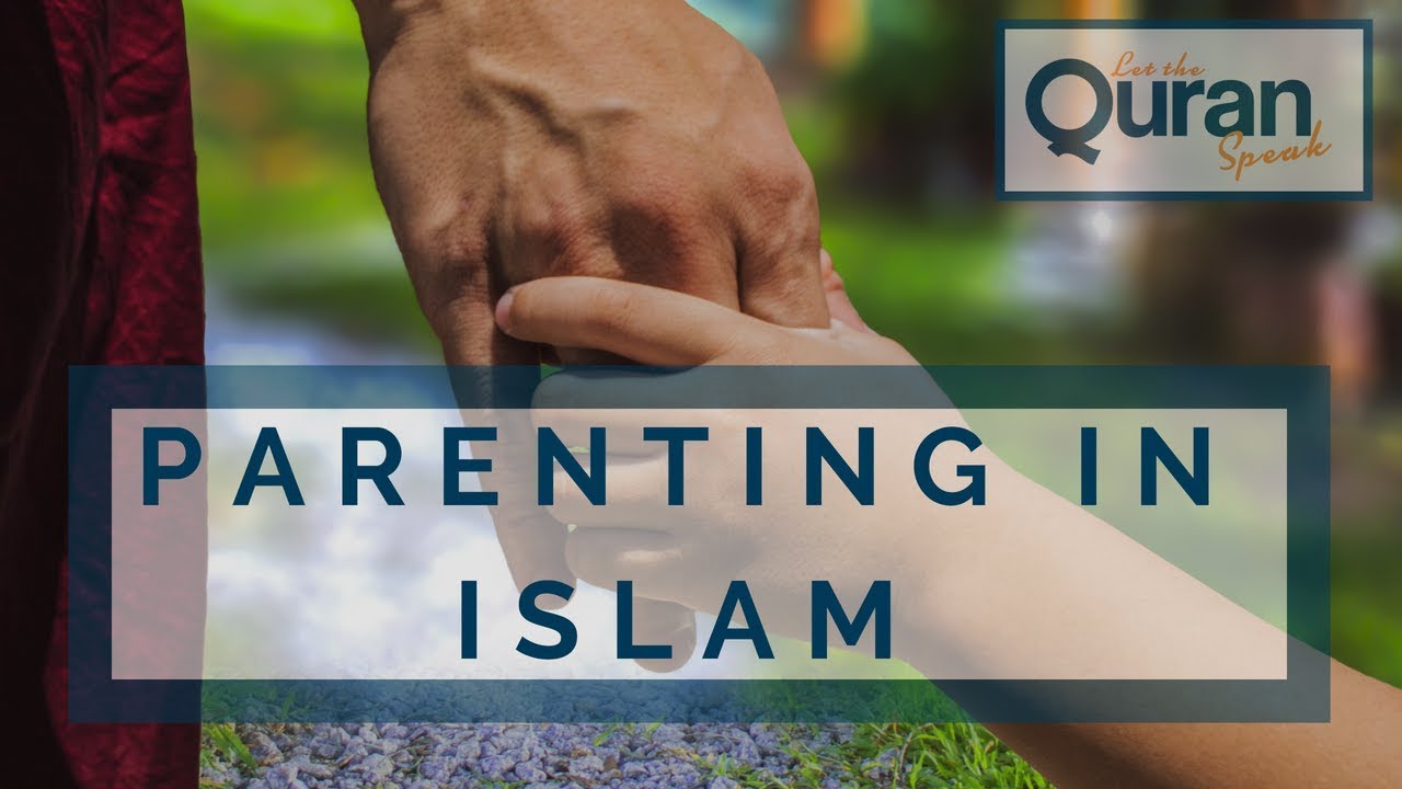 Parenting in Islam - YouTube