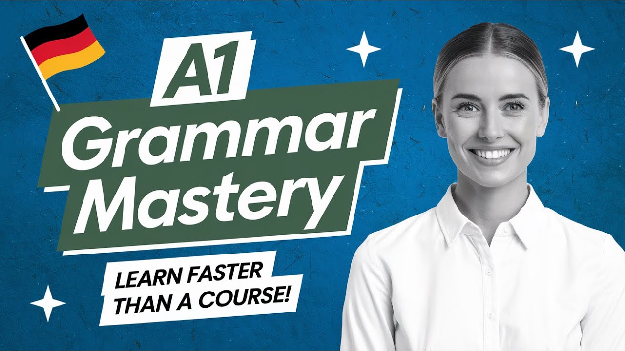 German Grammar A1 (Complete Guide) - Master the Basics in 1 Hour! - YouTube