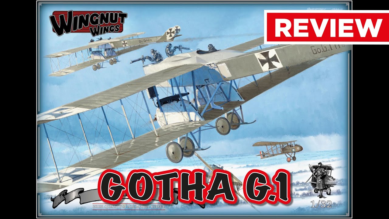 Gotha G.1 Wingnut Wings 1/32 - YouTube