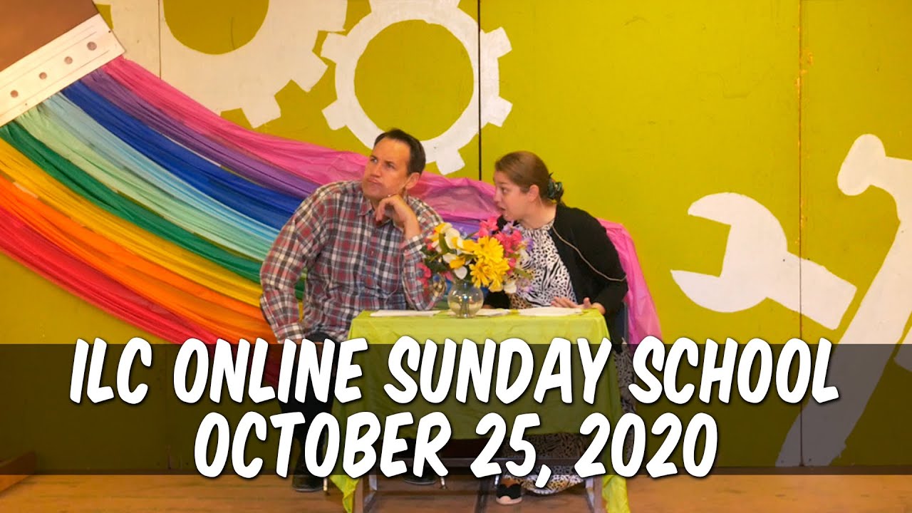 ILC Online Sunday School | October 25, 2020 - YouTube