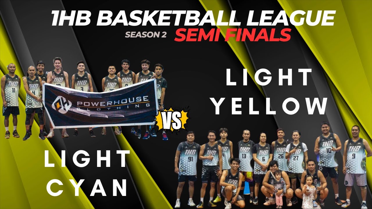 Semi Finals - Light Cyan vs Light Yellow | 1HB Basketball League Season ...