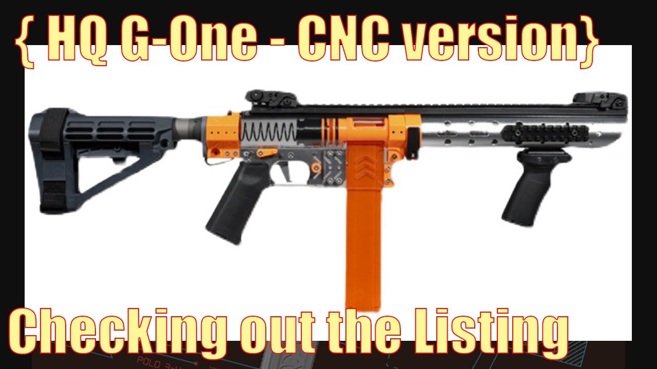 Checking out the list - HQ G-One CNC version of the Blaster - YouTube