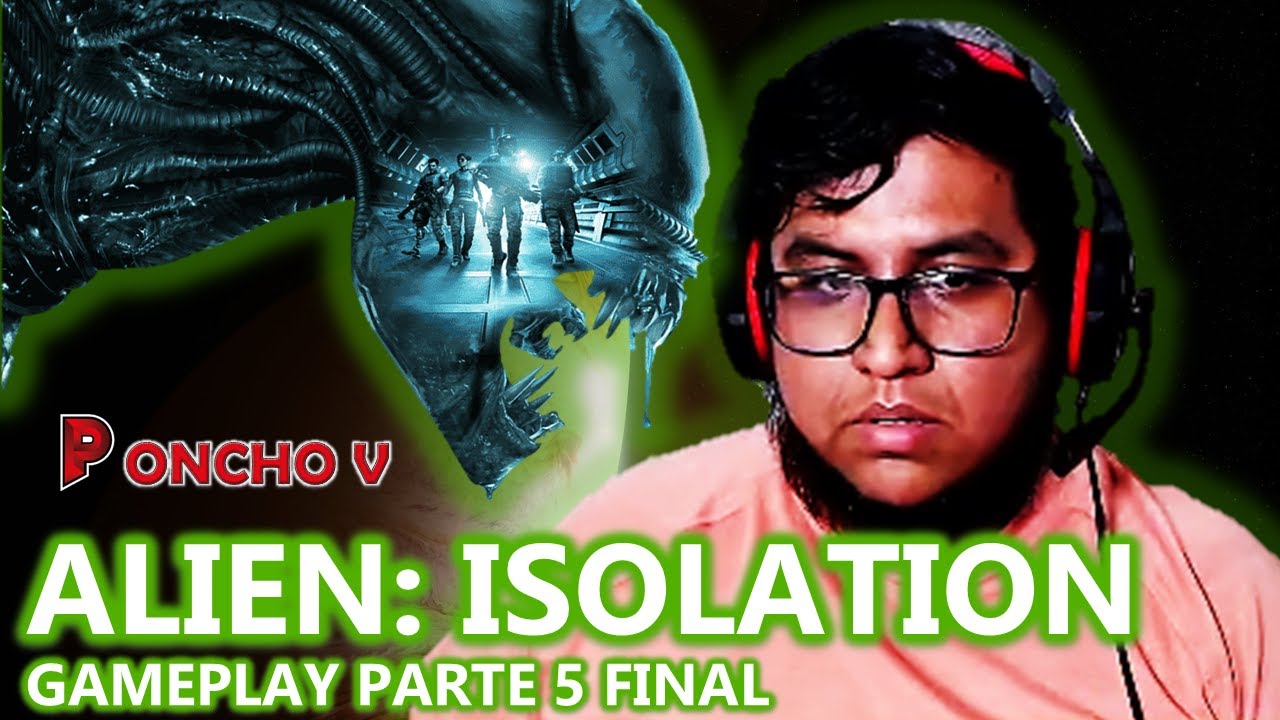 ALIEN: ISOLATION GAMEPLAY PARTE 5 FINAL - YouTube