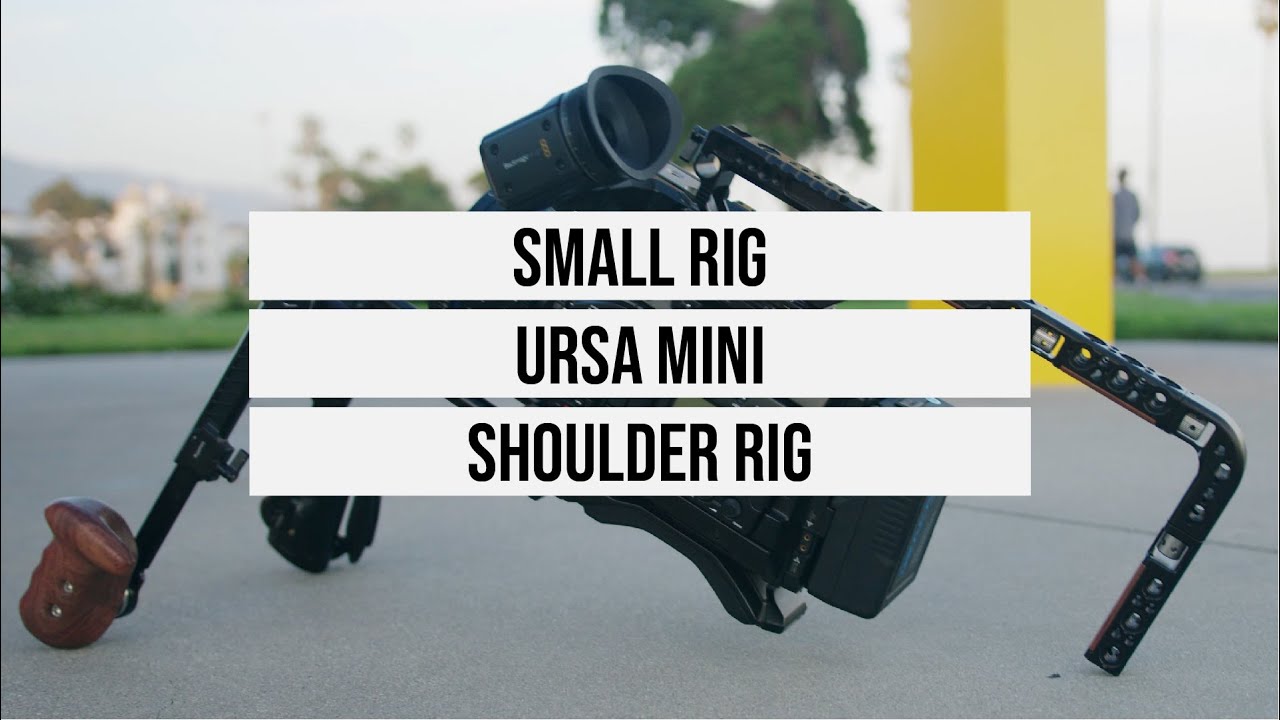 SMALLRIG Ursa Mini Shoulder Rig Build - YouTube