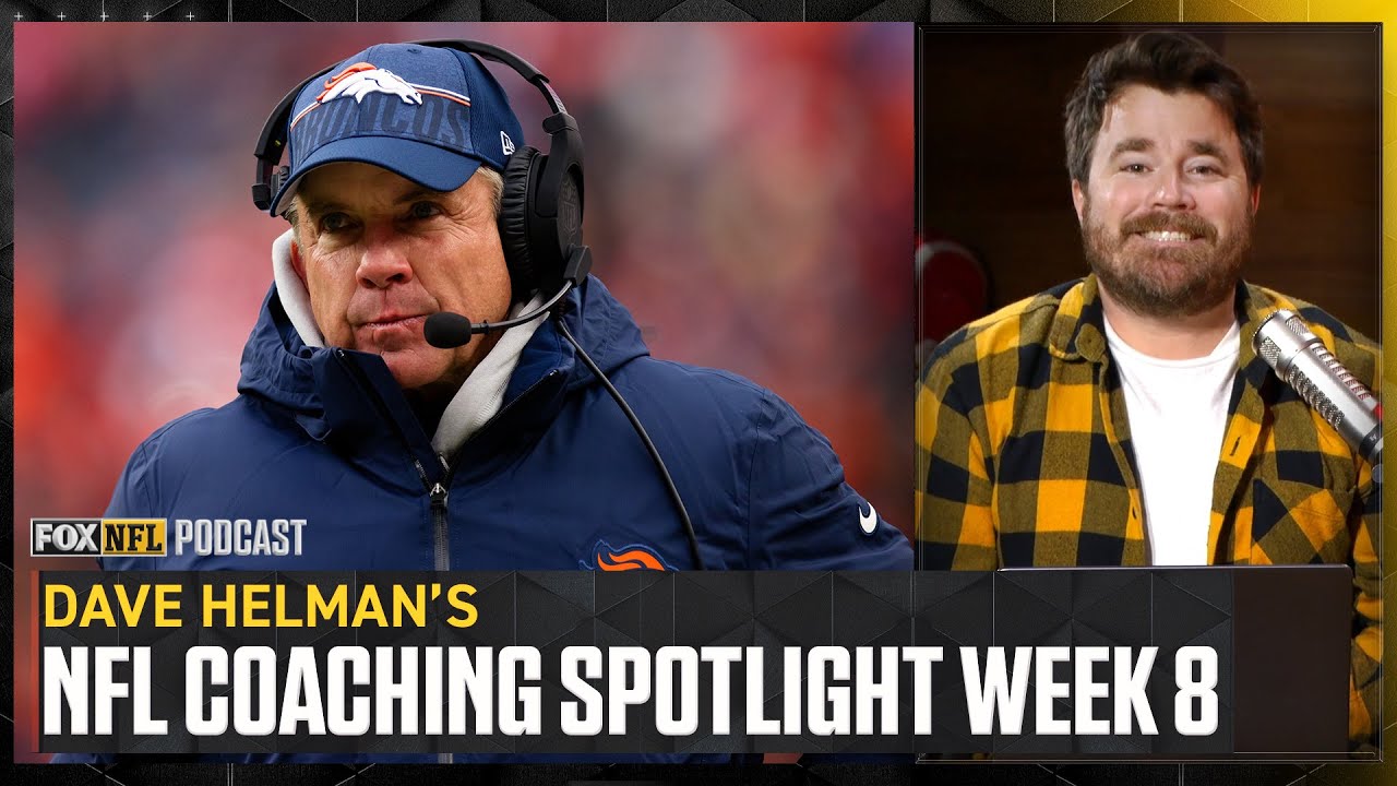 Dave Helman's NFL Coaching Spotlight ft. Broncos' Sean Payton & Vance ...