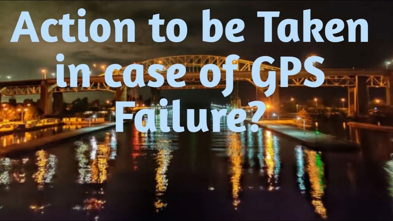 Action to be Taken in case of GPS Failure? An important oral exam topic ...