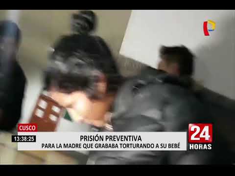 Cusco: madre tortura a su bebé de 9 meses y graba el horrendo castigo ...