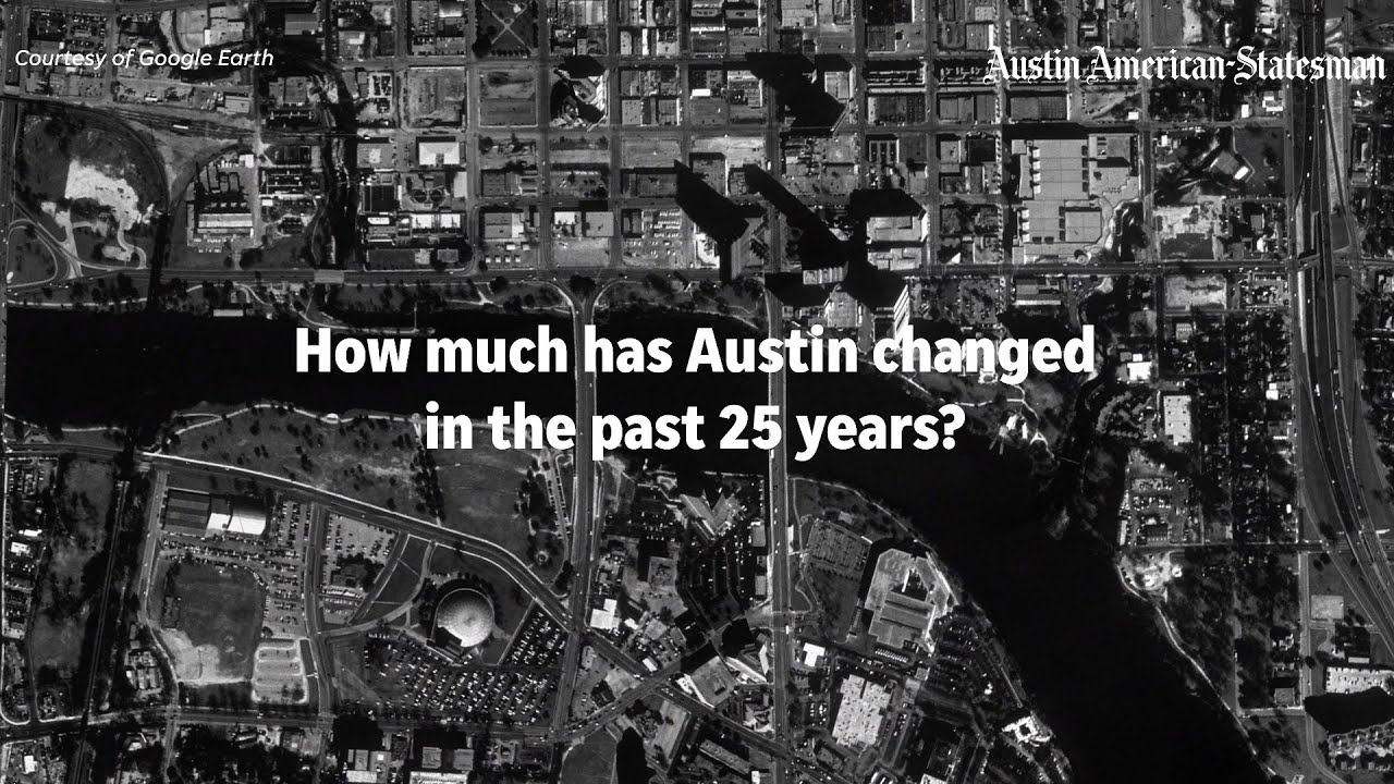 Watch 6 parts of Austin, Texas substantially change over 25 years - YouTube